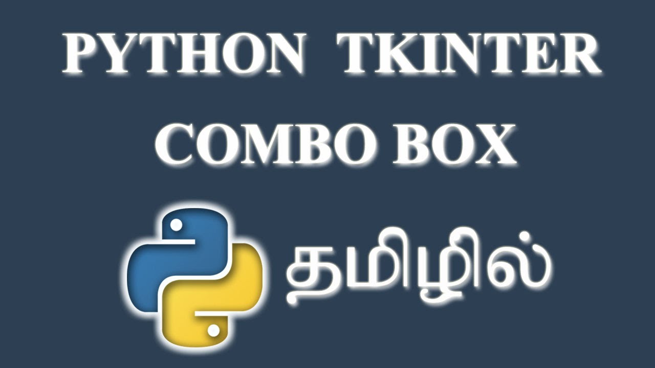How To Create A Combo Box In Python Tkinter Tamil Youtube