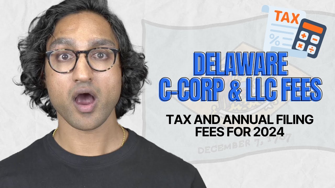 Delaware C-Corp and LLC Fees - YouTube