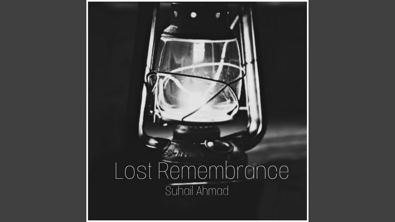 Lost Remembrance - YouTube