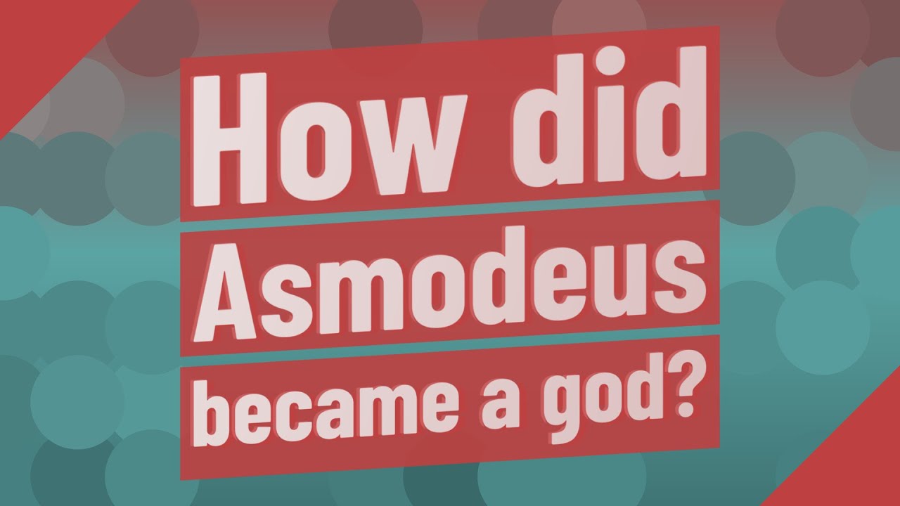 How did Asmodeus became a god? - YouTube