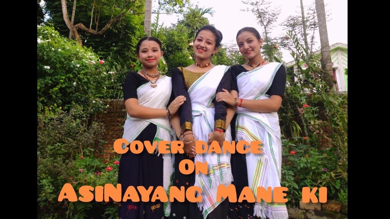 ~ Assamese Song || Cover Dance || AsiNayang Mane ki ~ - YouTube
