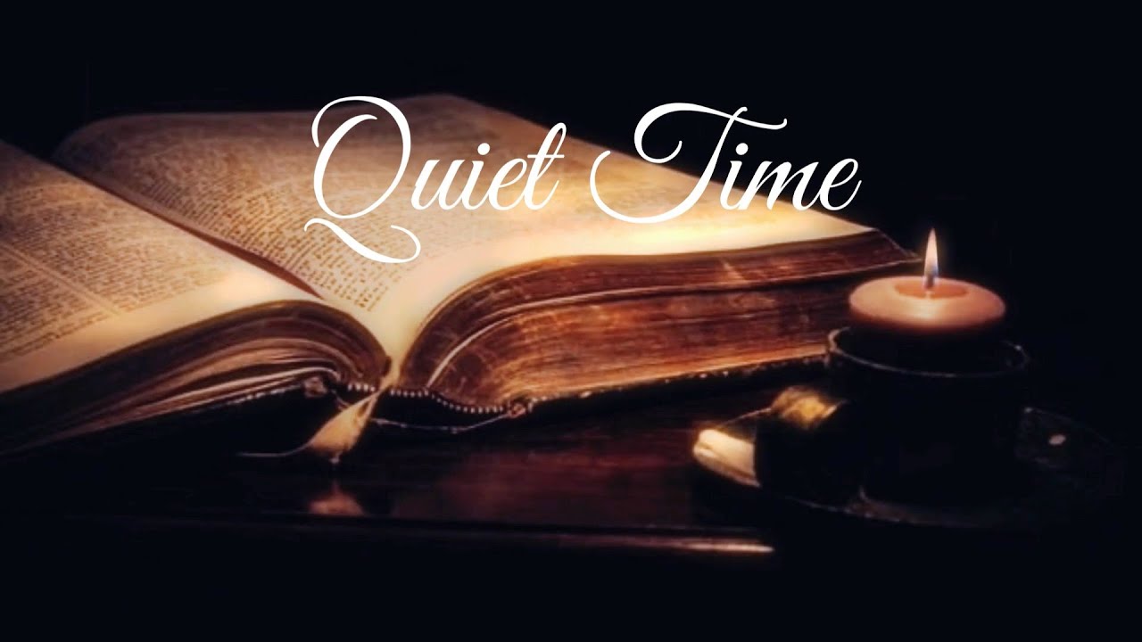 Quiet Time #Prayer #Bible #Praise #Worship #God #Jesus #Hymn #Peace # ...