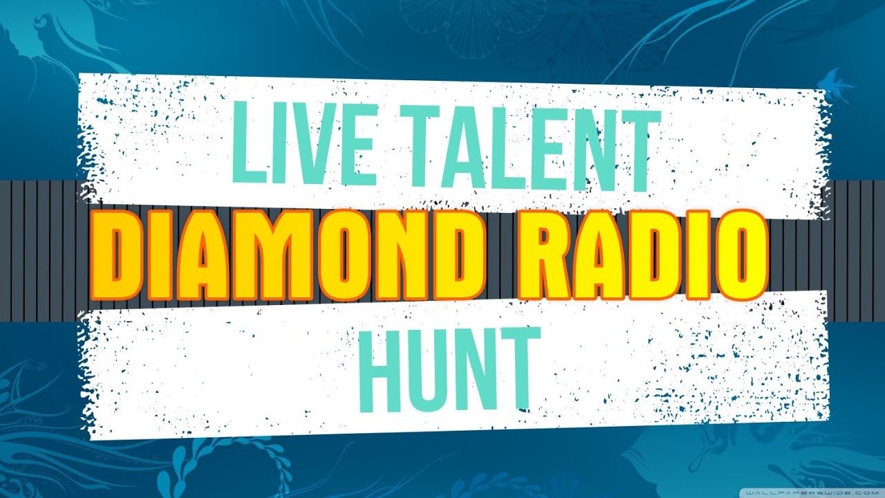 LIVE TALENT HUNT || 15th AUGUST 2021 || DIAMOND RADIO LIVE STREAMING ...