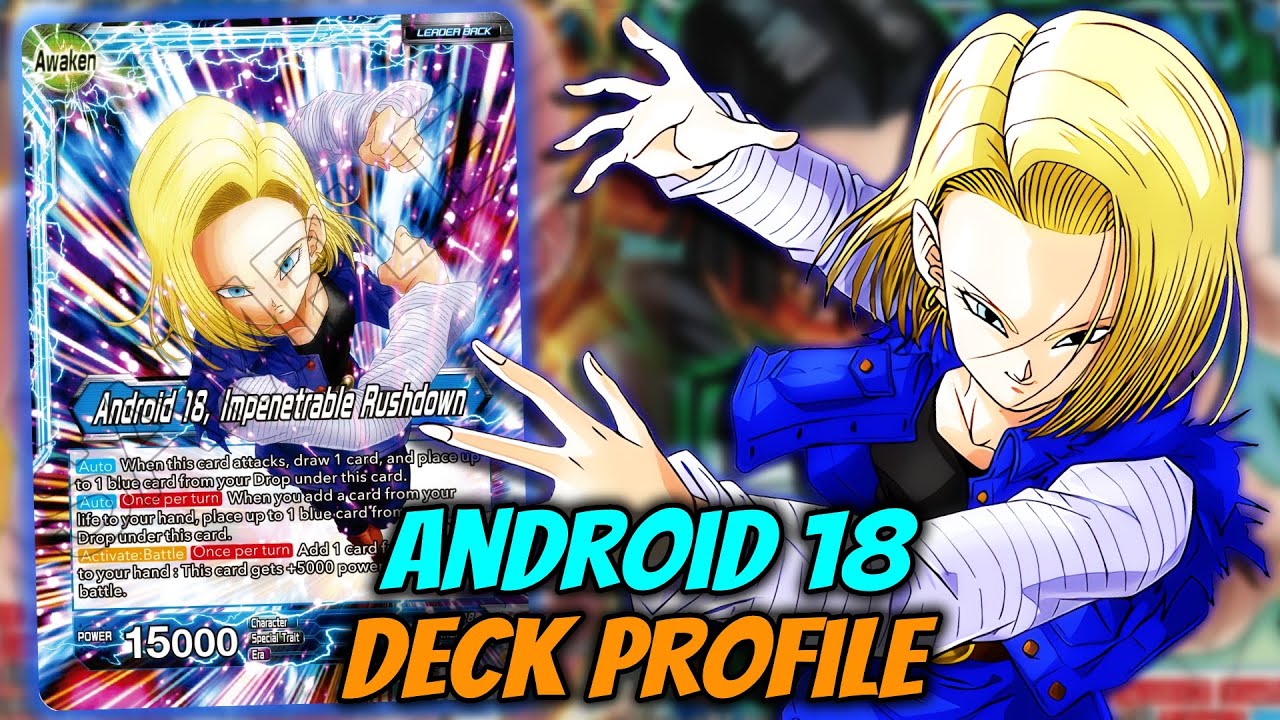Android 18 Deck Profile (BT-20) | Dragon Ball Super Card Game - YouTube