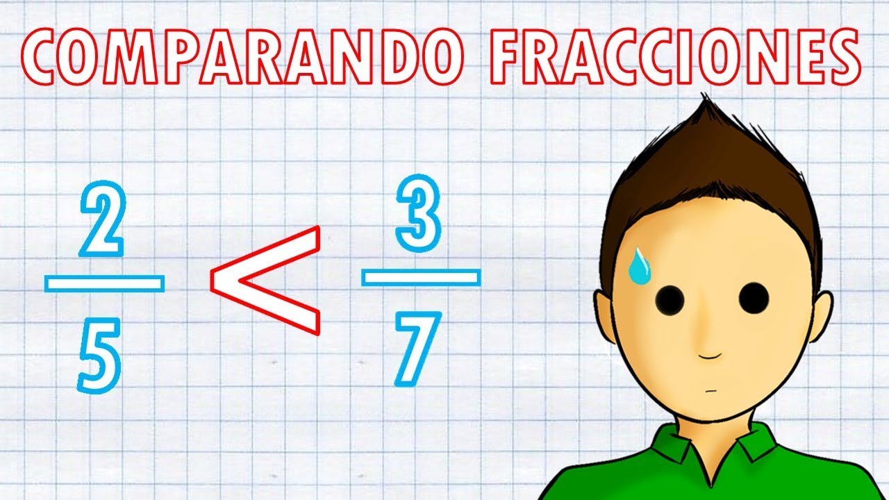 CU L FRACCI N ES MAYOR Comparando Fracciones YouTube