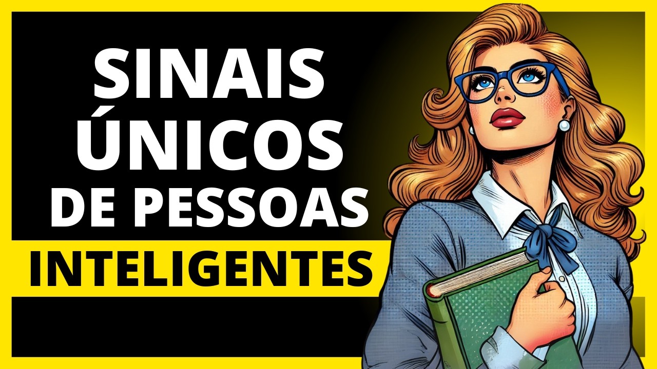 11 Características Únicas das Pessoas Inteligentes - YouTube