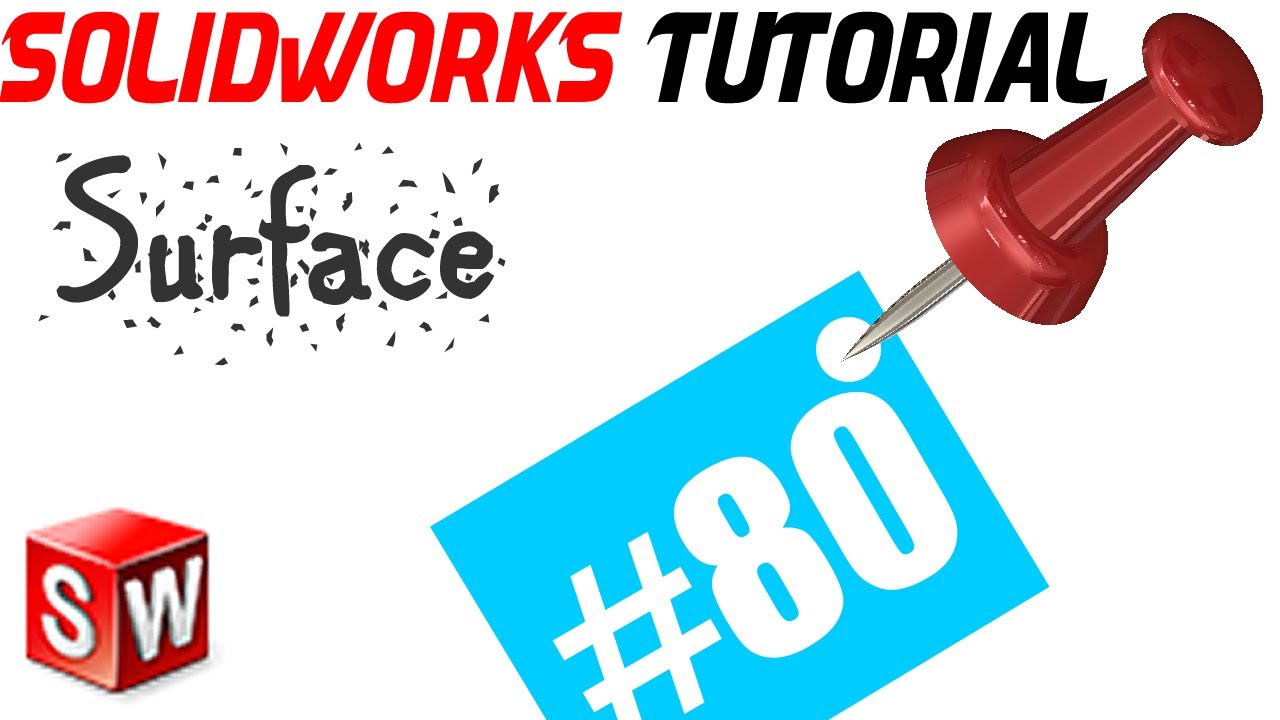 SolidWorks 2014 Surface Tutorial 80: Delete Face vs Delete Body - YouTube