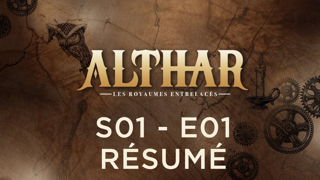 Althar 🎲 Les Royaumes Entrelacés | S01 E01 RÉSUMÉ | D&D 5E Actual Play ...