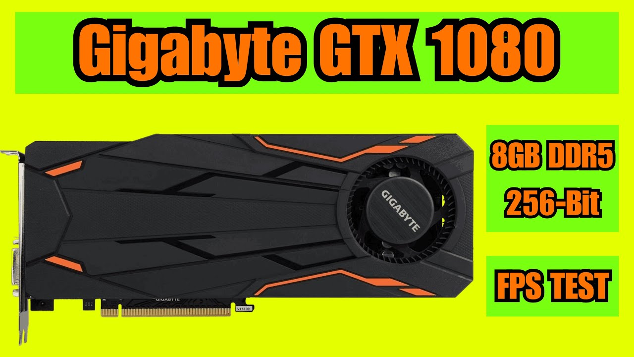 Gigabyte Nvidia GeForce GTX 1080 8GB GDDR5X 256 Bit Graphics Card FPS ...