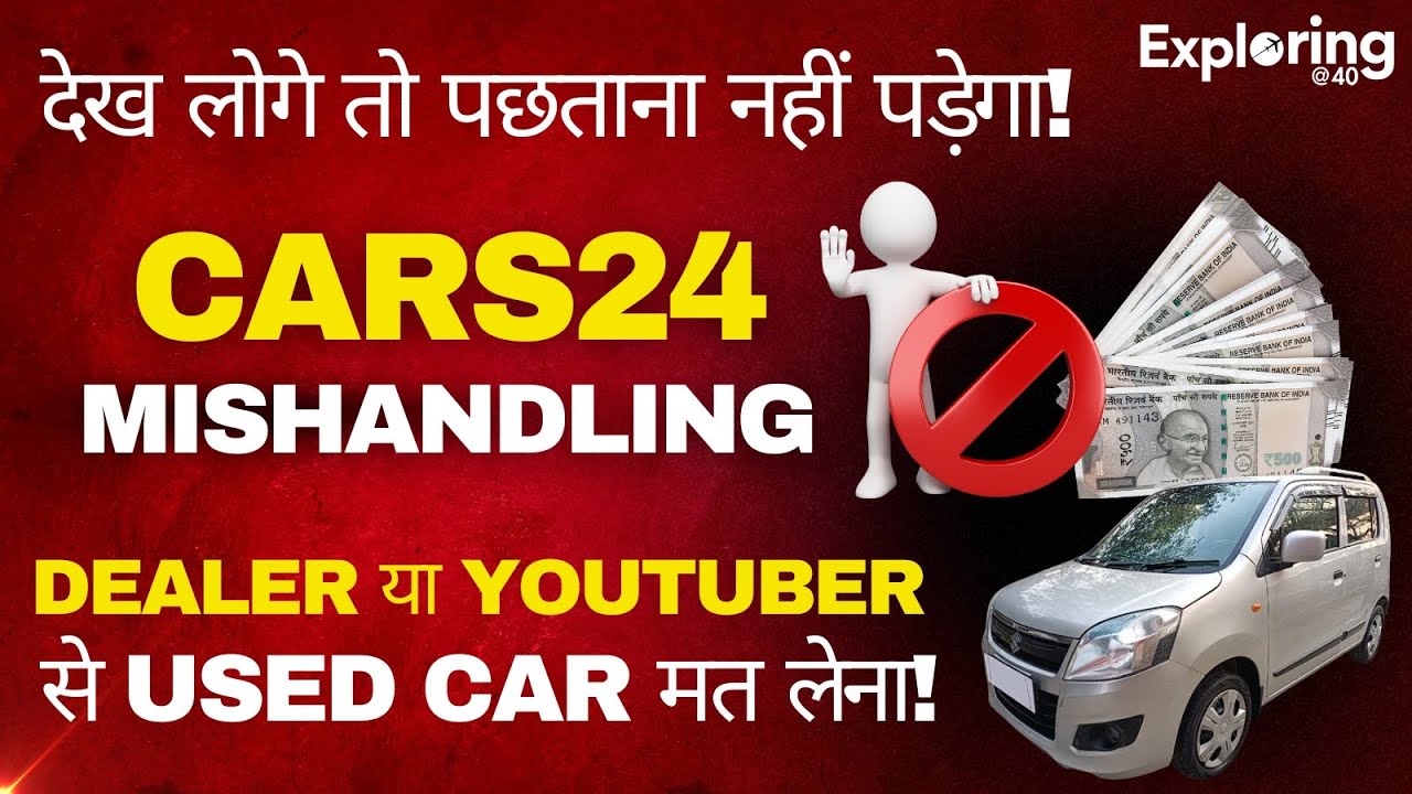 Cars24 Mishandling | Avoid Dealer or Youtuber |Used Car Scams 2025 # ...