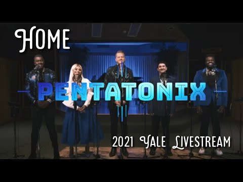 Home - Pentatonix live (2021 Yale Livestream) - YouTube