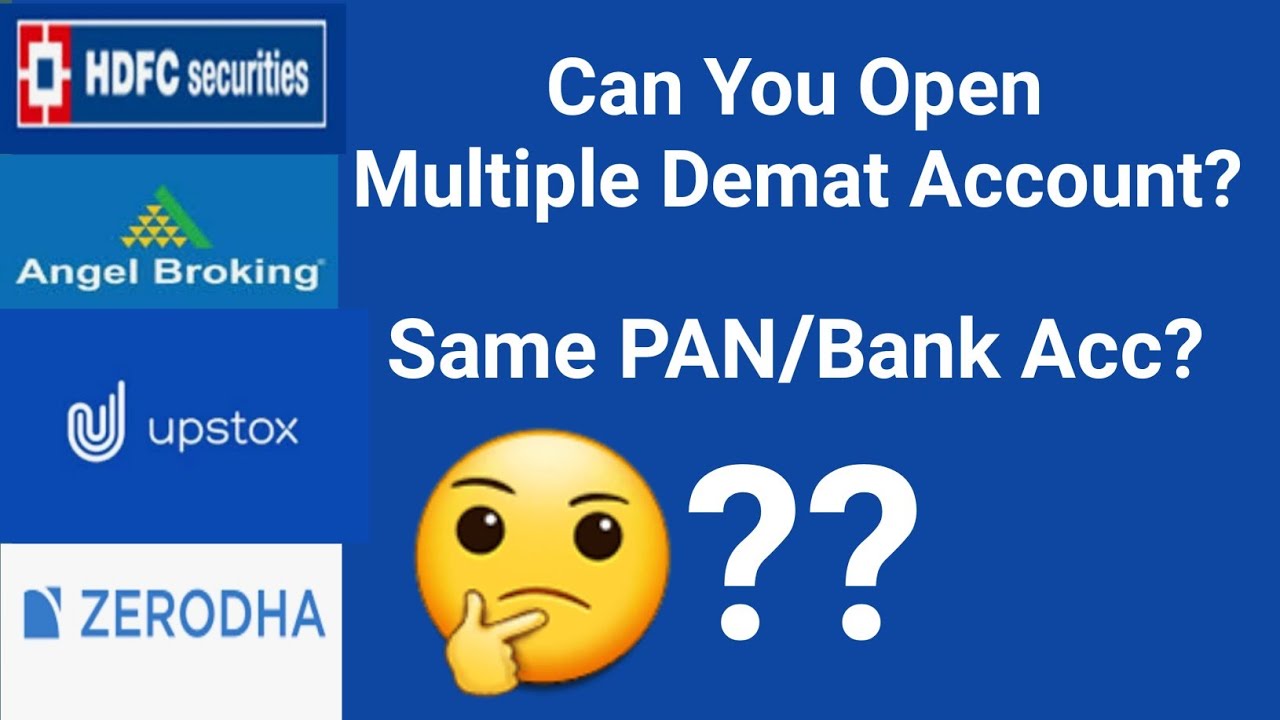 Can You Open Multiple Demat Account What Are The Challenges YouTube Can You Open Multiple Demat Account What Are The Challenges YouTube