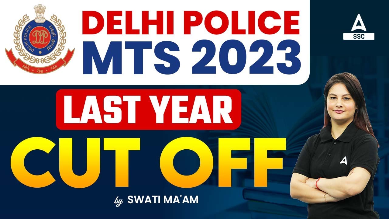 Delhi Police MTS Previous Year Cut Off | Delhi Police MTS Vacancy 2023 ...