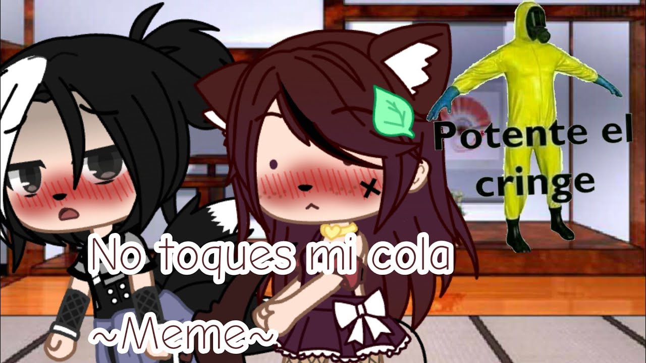 Potente el cringe 😃🔫//No toques mi cola meme// - YouTube