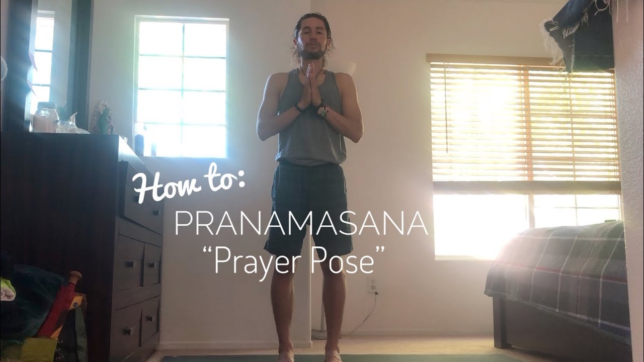 Pranamasana | Prayer Pose | Foundational Yoga Poses - YouTube