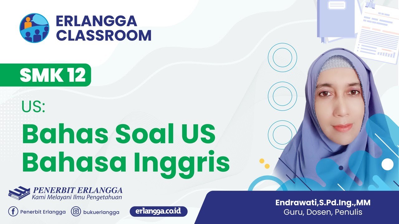Erlangga Classroom | SMK Kelas 12 US "US Bahasa Inggris" | Endrawati,S ...