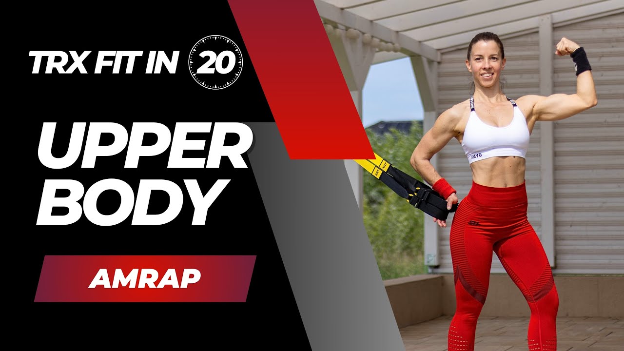 20-Min TRX Upper Body AMRAP Workout | Standing TRX Exercises for ...