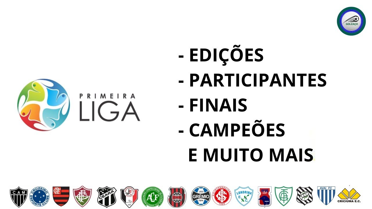 Primeira Liga do Brasil - Todas as Edições: Clubes, finais, campeões e ...