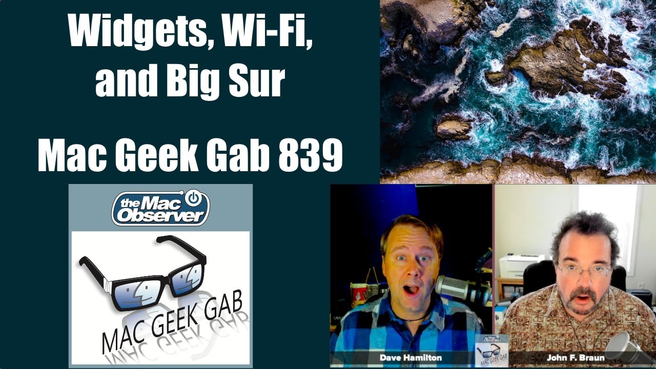 Widgets, Wi-Fi, and Big Sur — Mac Geek Gab 839 - YouTube