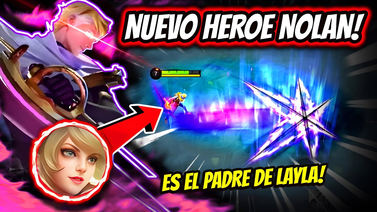 ¡NUEVO HEROE ASESINO NOLAN! ¡ES EL PADRE DE LAYLA! | MOBILE LEGENDS ...