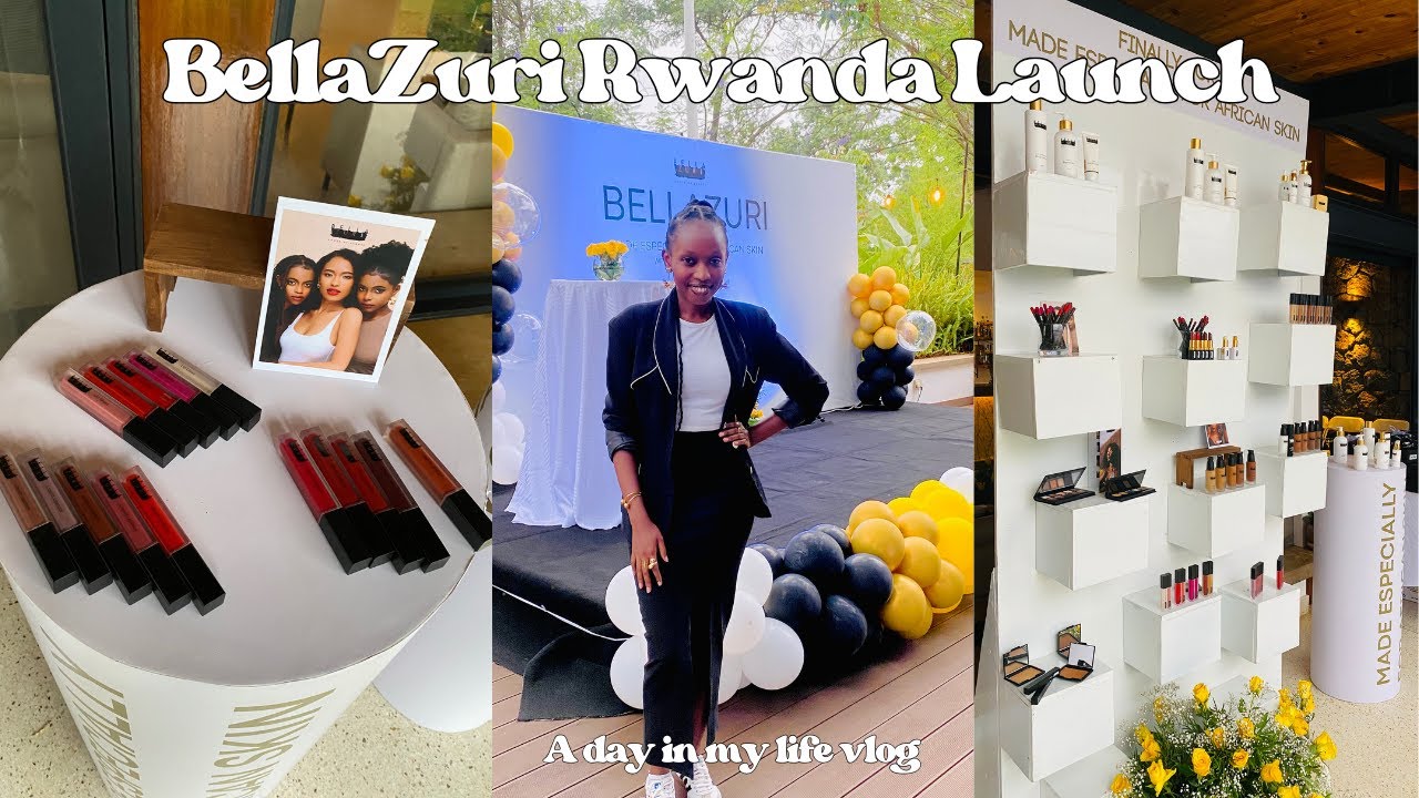Bella Zuri Rwanda Launch Vlog: Brand Event, Unboxing, new perfume & PR ...