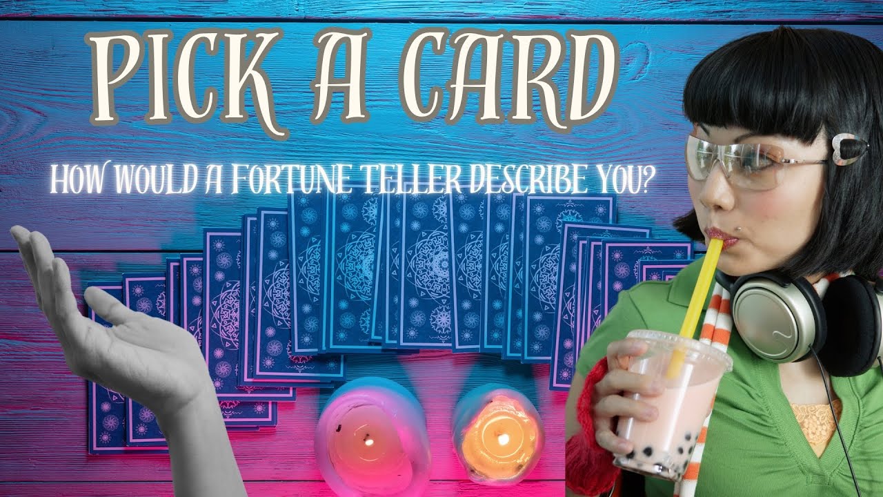 Pick A Card How would a fortune teller describe you? #pickacard #tarot ...