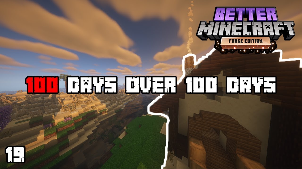 I SURVIVED 100 DAYS IN BETTER MINECRAFT - Day 19! - YouTube