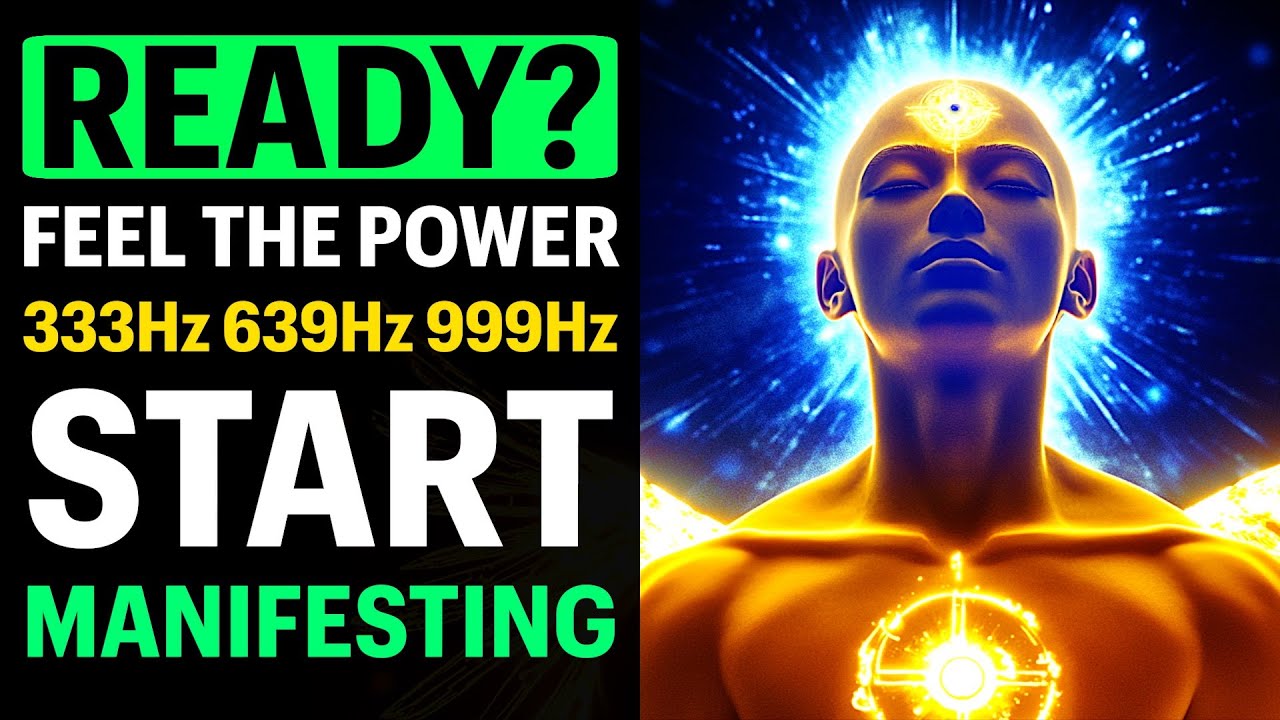 Unlock the POWER of 333Hz 639Hz 999Hz Frequencies for Manifestation ...
