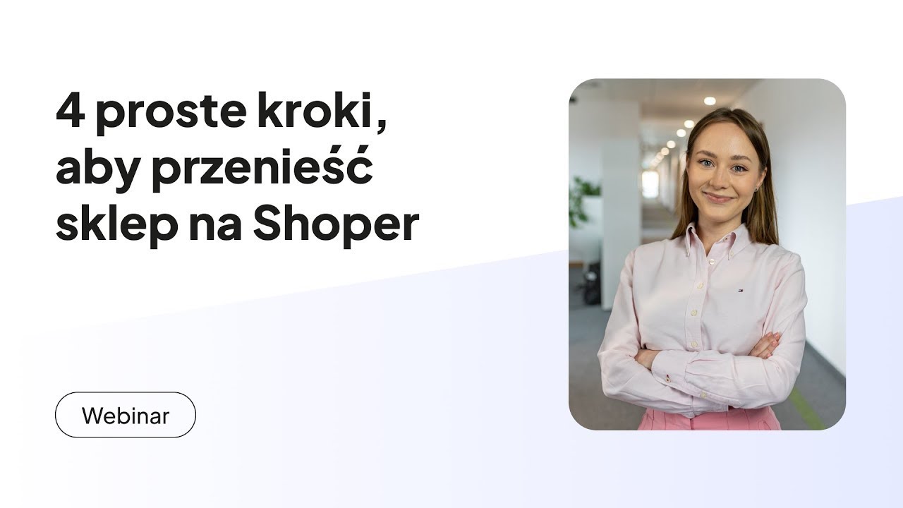 Poznaj 4 proste kroki, aby przenieść e-sklep na Shoper - YouTube