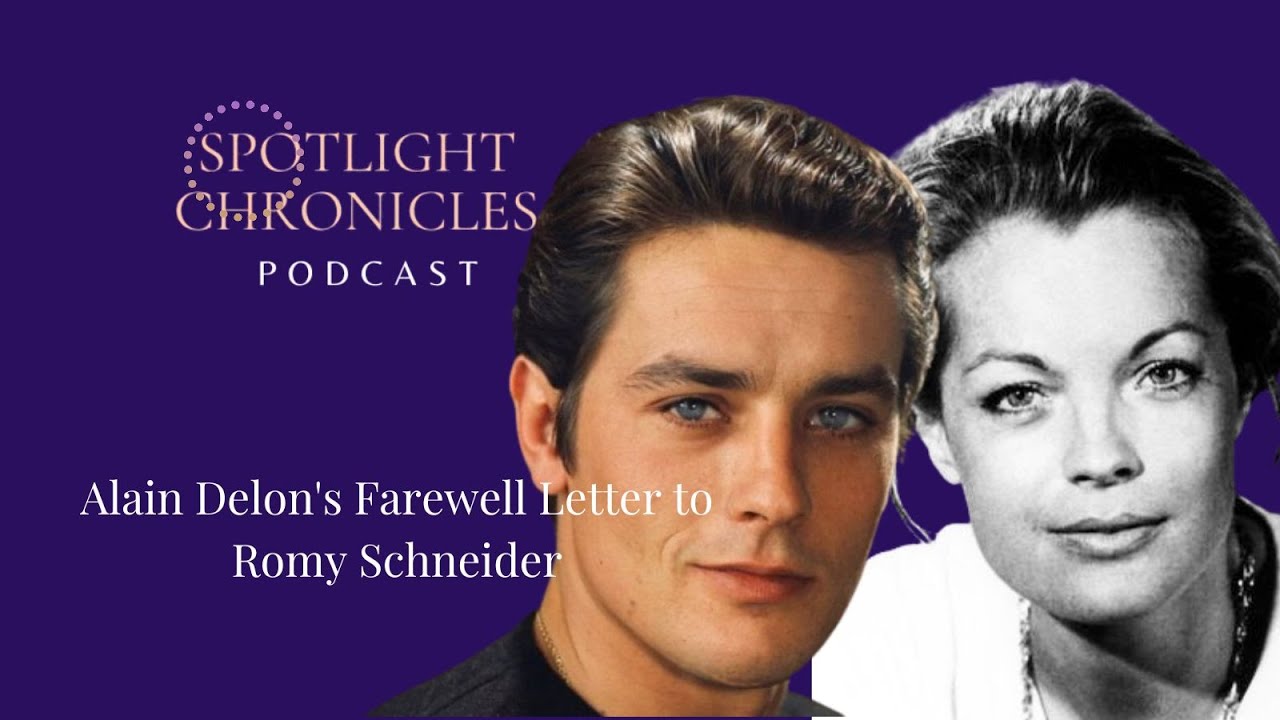 Alain Delon's Farewell Letter to Romy Schneider - YouTube