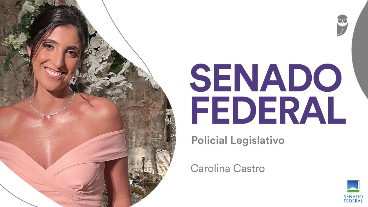 Senado Federal: Conheça Carolina Castro, aprovada em 46° lugar para ...