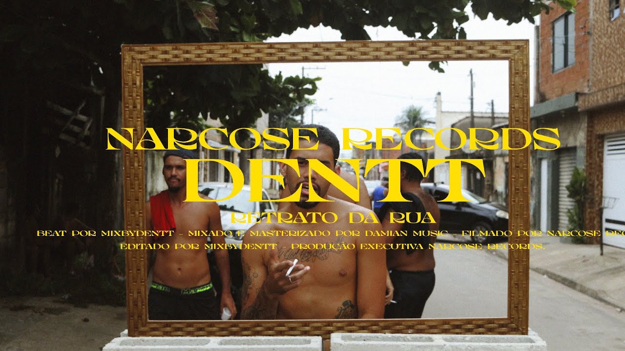 DENTT - Retrato Da Rua (Webclipe Oficial) - YouTube
