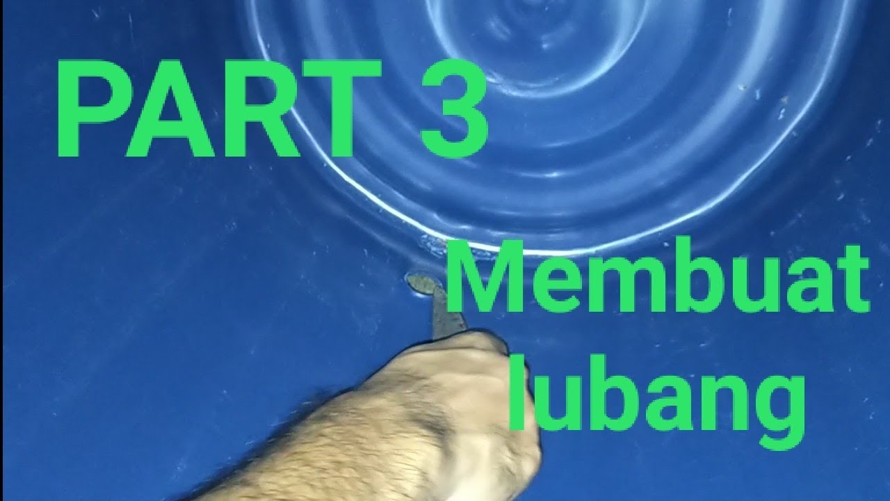 Part #3 Membuat lubang ember filter kolam ikan - YouTube