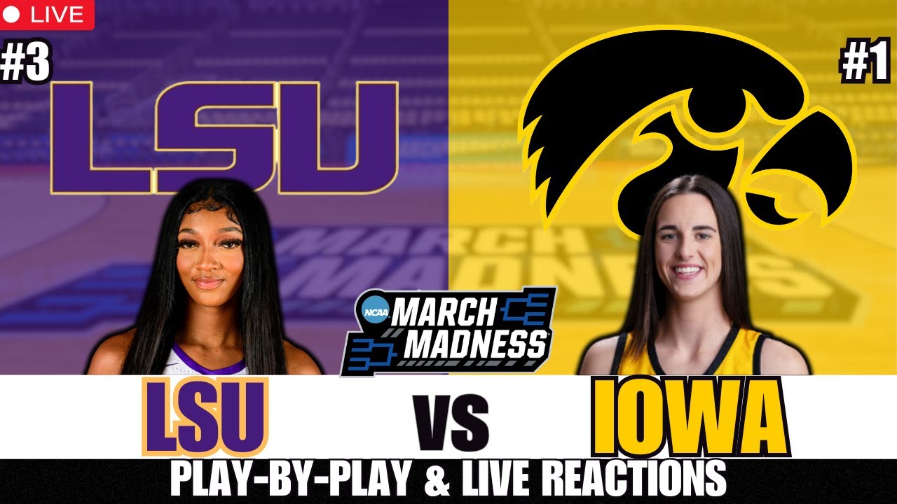 LSU Tigers vs Iowa Hawkeyes🏀NCAAW March Madness Basketball Live Stream ...