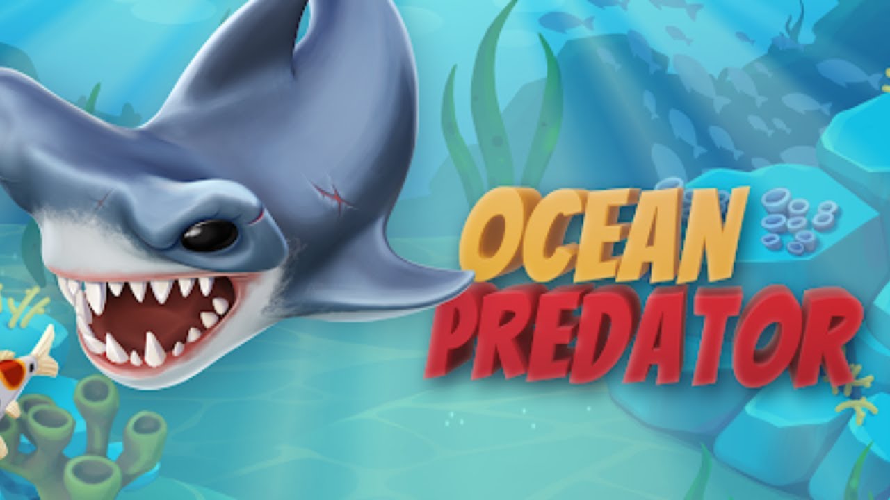 Ocean Predator (Gameplay Android) - YouTube