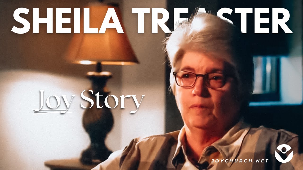 Sheila Treaster - 2025 Video Testimony "Joy Story" - YouTube