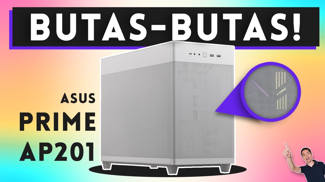 Oozes quality out of its many, many holes 👌 Asus AP201 mATX case review ...