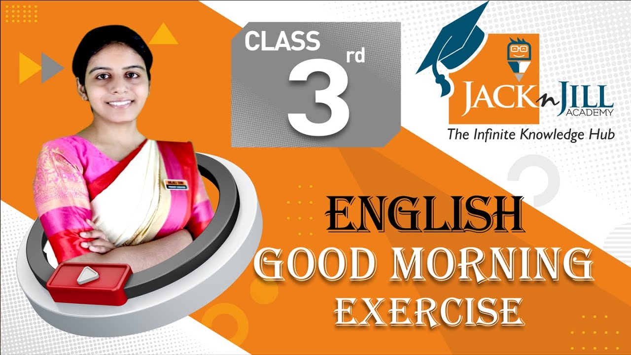 GOOD MORNING EXERCISE UNIT 1 POEM 1 PART 2 ENGLISH good-morning-exercise-unit-1-poem-1-part-2-english