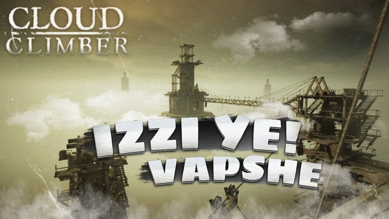 CLOUD CLIMBER / IZZI YE VAPSHE #1 / UZBEKCHA LETSPLAY - YouTube