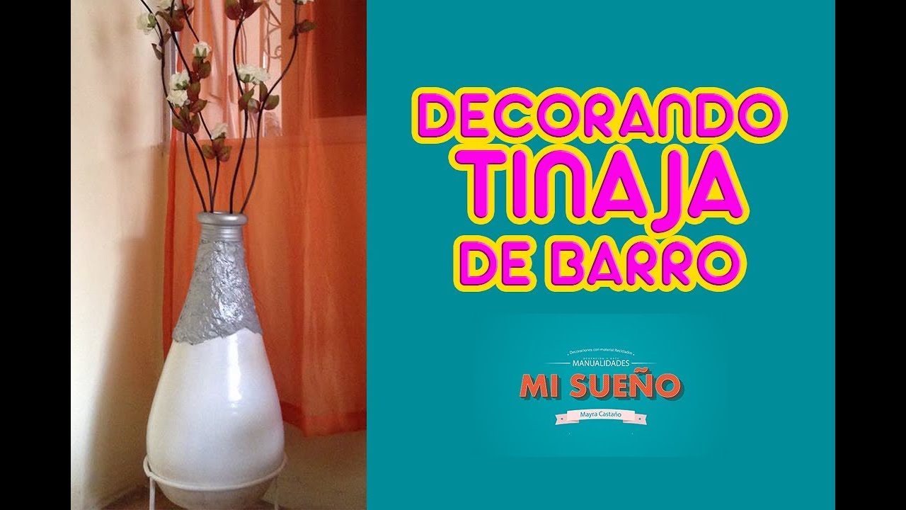 RESTAURANDO Y DECORANDO TINAJA BARRO - YouTube