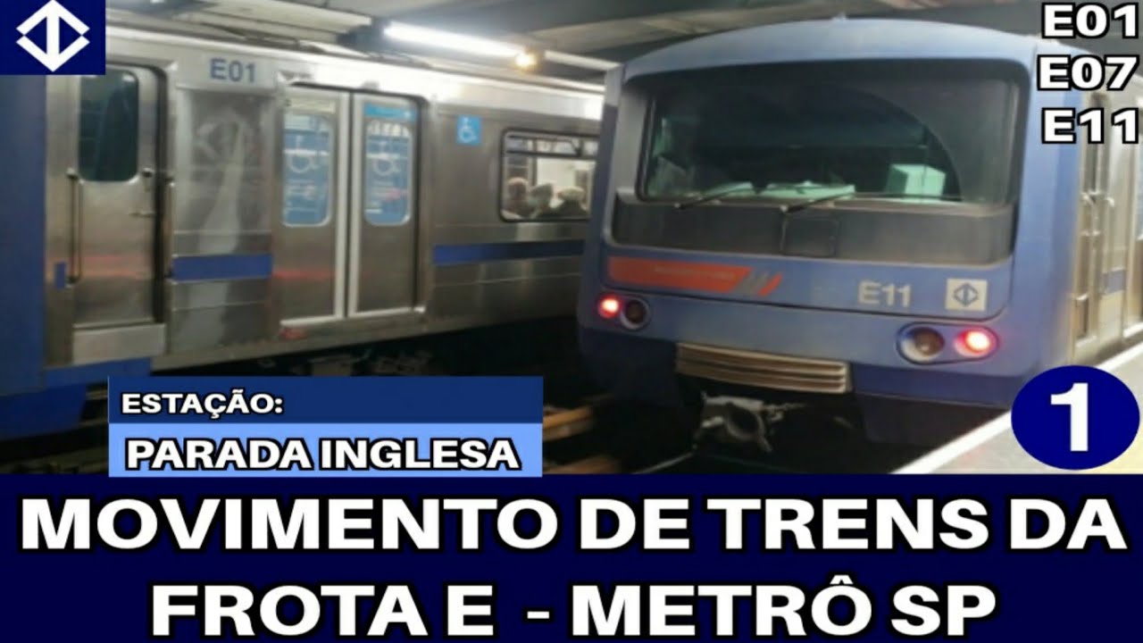 Metrô SP | Movimento de trens da frota E em Parada Inglesa - Linha 1 ...