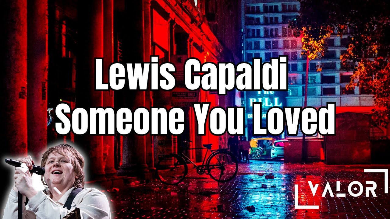 Lewis Capaldi - Someone You Loved (lyrics) - YouTube
