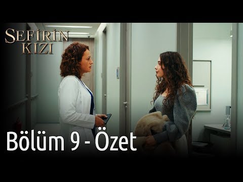 Sefirin Kızı 9. Bölüm - Özet