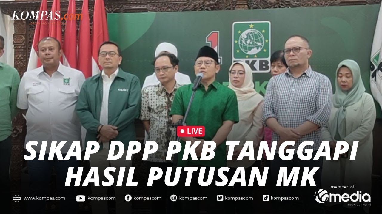 🔴LIVE - Konferensi Pers Pernyataan Sikap DPP PKB Tanggapi Hasil Putusan MK - YouTube