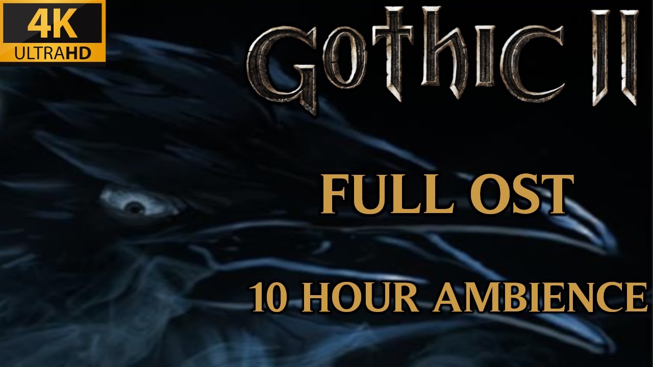 FULL OST - 10 Hour Ambient Mix | Gothic 2 - YouTube