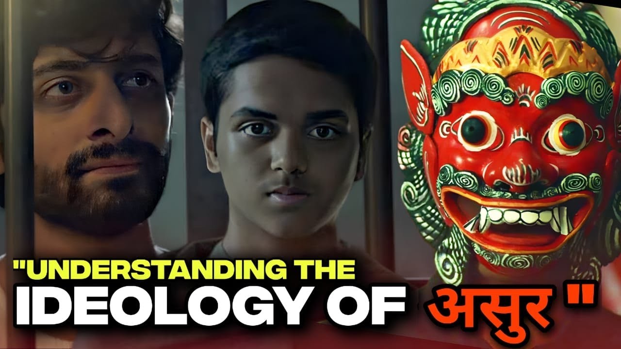 Explaining the Ideology Of Asur - A Mixture of Mythology and Mystery ...