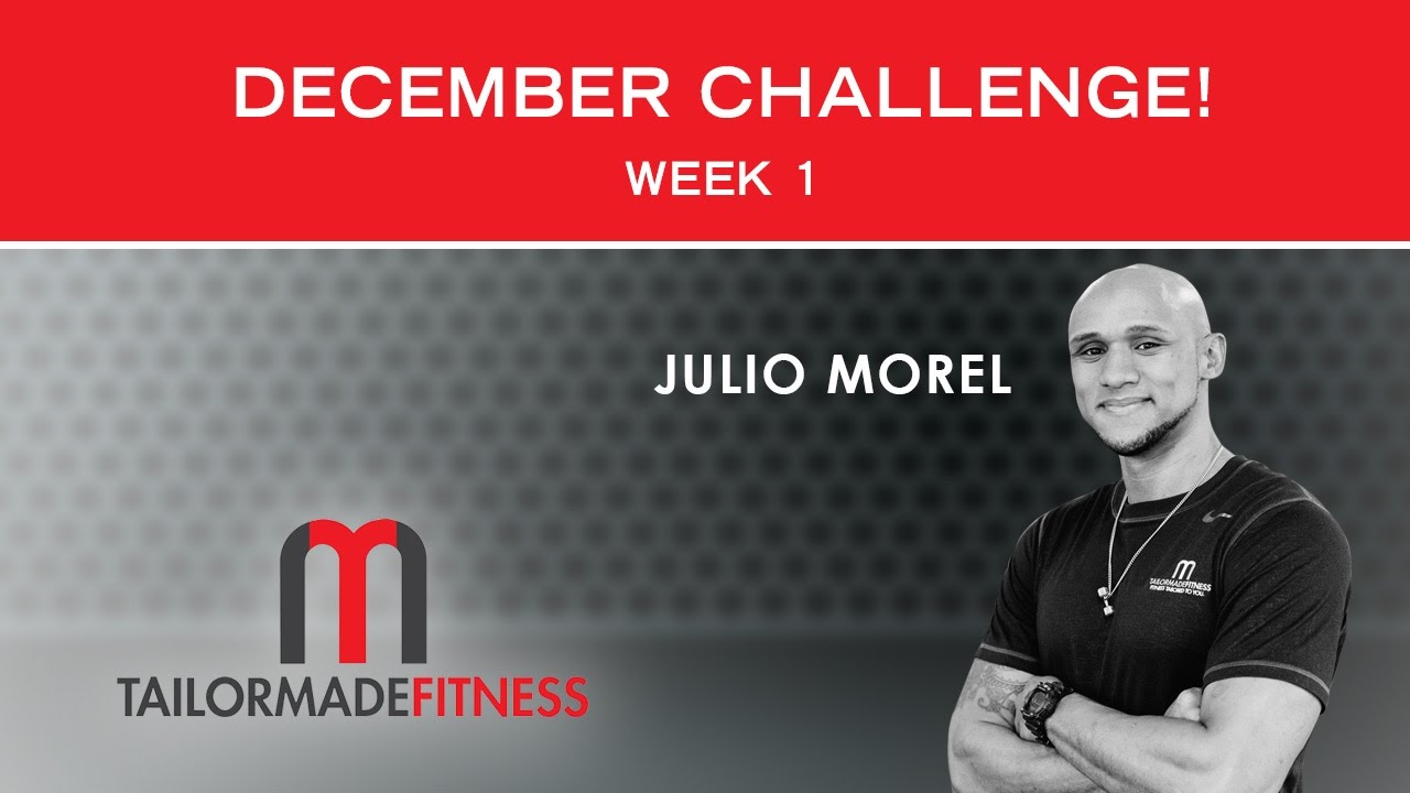 Julio Morel - December TailorMade Fitness Challenge - YouTube