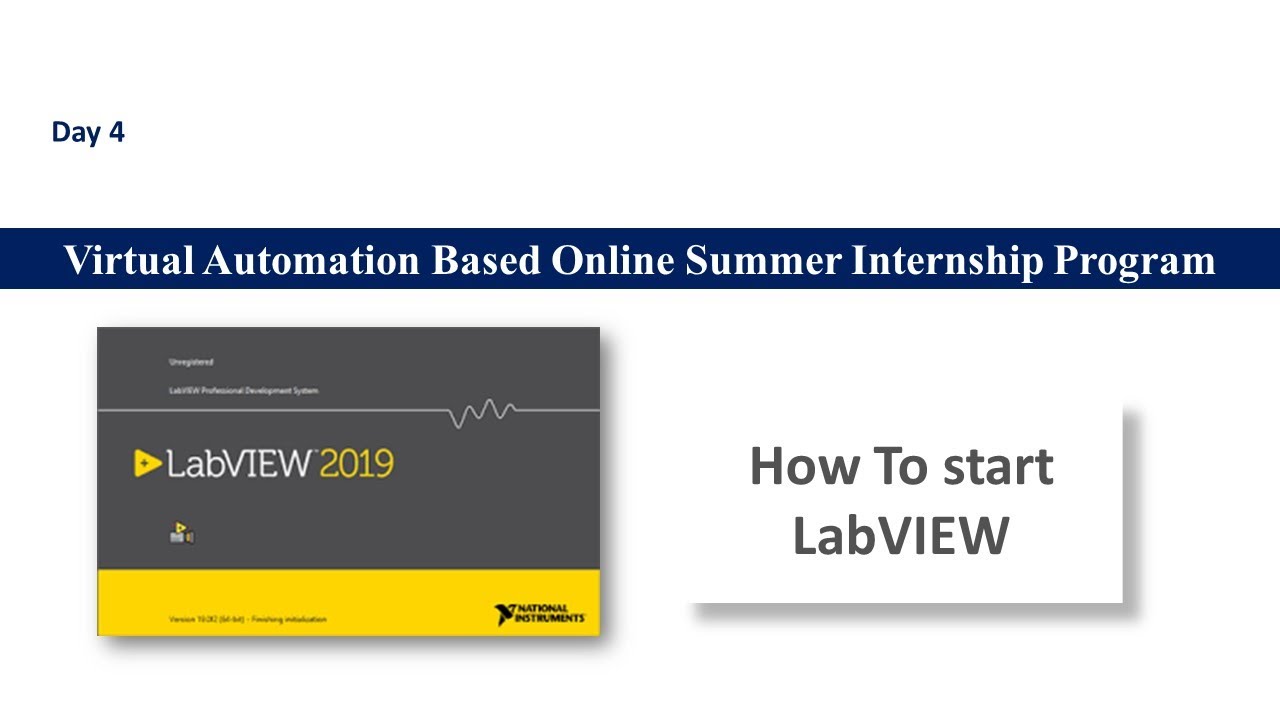 LabVIEW How To start LabVIEW (Video 1) Summer Internship Program - YouTube