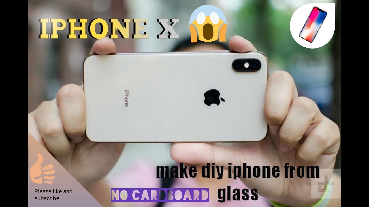How To Make IPhone X With Glass Diy Latest IPhone Easy To Make how-to-make-iphone-x-with-glass-diy-latest-iphone-easy-to-make