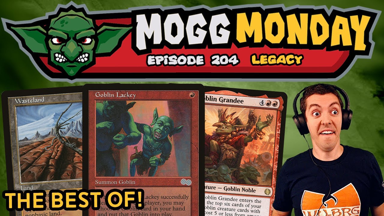 👺 Mogg Monday: Episode 204 - Legacy Goblins ⚫🔴 - YouTube